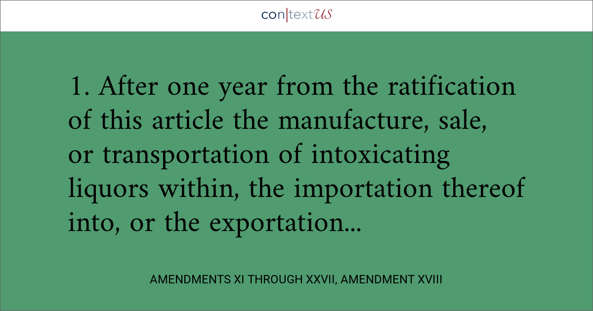 Amendments XI through XXVII, Amendment XVIII
