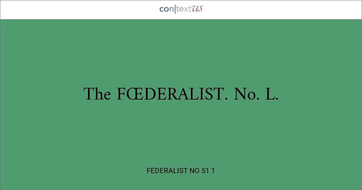 Federalist No 51 1